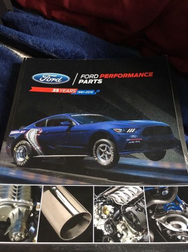 Find Ford Performances Parts 2016 Catalog 35 Years 1981-2016 in Los ...