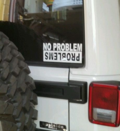 Purchase JEEP/SUV VINYL 5 YR WEAR WrrNTY No Problem funny decal in ...