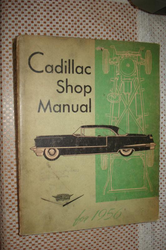 Buy 1956 CADILLAC SHOP MANUAL ORIGINAL SERVICE BOOK RARE NR REPAIR in ...