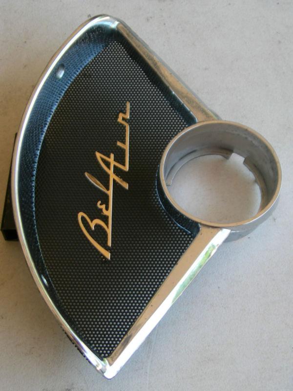 Sell 1955 1956 CHEVY DASH SPEAKER BEZEL ASSEMBLY WITH BELAIR SCRIPT ...