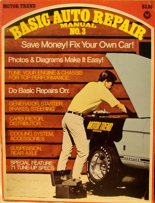 Find 1971 Motor Trend BASIC AUTO REPAIR MANUAL NO. 3 in Parkersburg ...
