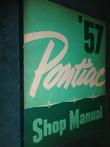 Buy 1957 PONTIAC SHOP MANUAL / ORIGINAL SERVICE BOOK!!! in Benton ...