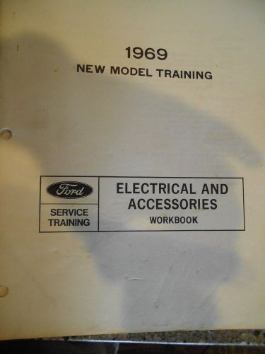 Buy 1969 Ford New model training manual; electrical and accessories ...