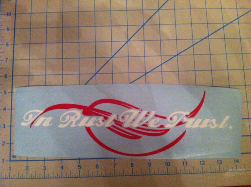 Sell In Rust We Trust Decal in Knoxville, Tennessee, US, for US $10.00