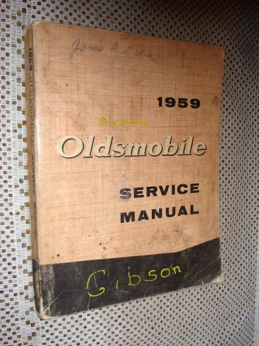 Buy 1959 OLDSMOBILE SHOP MANUAL SERVICE BOOK ORIGINAL RARE! in Carl ...