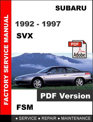 Find SUBARU SVX 1992 - 1997 OEM FACTORY SERVICE REPAIR FSM MANUAL + WIRING DIAGRAM in New York ...