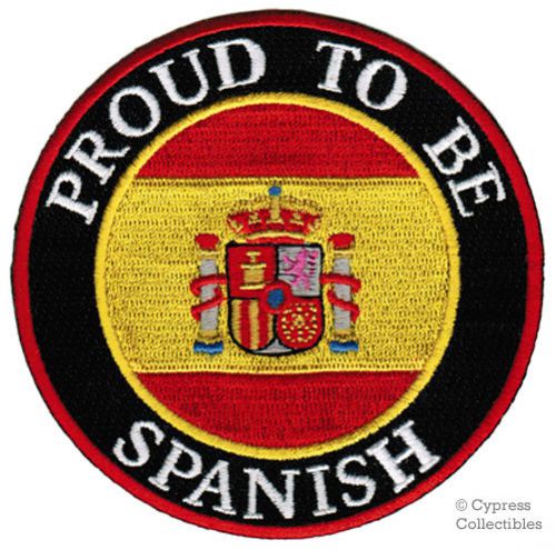 Buy PROUD TO BE SPANISH iron-on embroidered BIKER PATCH SPAIN FLAG ESPAÑA in Austin, Texas ...