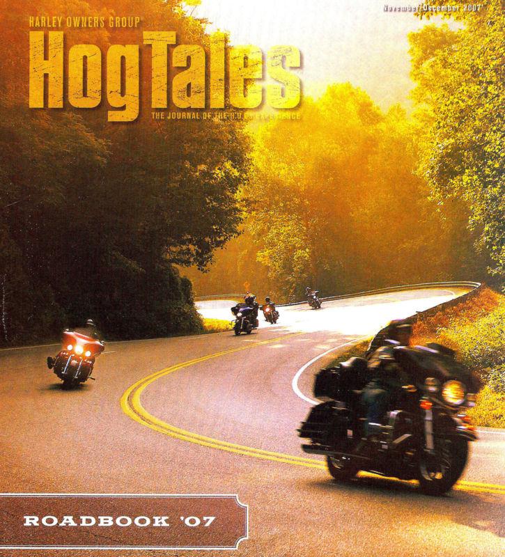 Purchase 2007 NOV/DEC HARLEY HOG TALES MAGAZINE -2007 ROADBOOK-RIDES ...