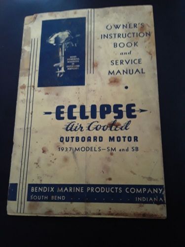 Sell Antique 1937 Bendix Eclipse Outboard Boat Motor Owners Manual in ...