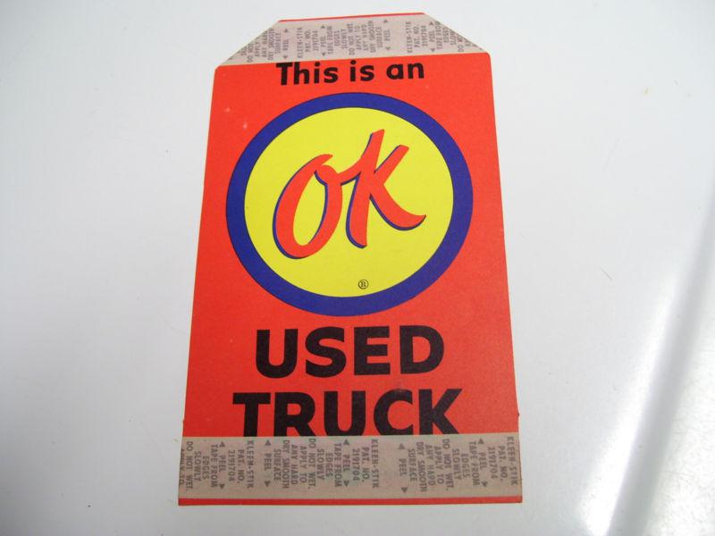 Sell Vintage GM Chevy OK used car/truck old oem window dealer tag ...