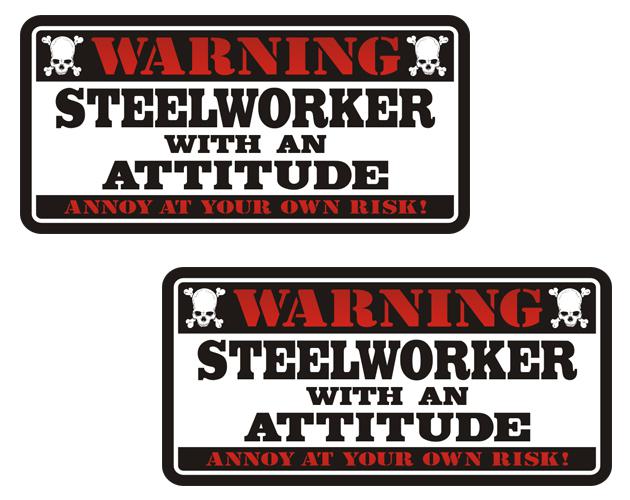Sell Steelworker Warning Attitude Decal SET 3"x1.5" Steel Hard Hat ...