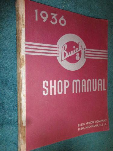 Purchase 1936 BUICK SHOP MANUAL / GOOD ORIGINAL SERVICE BOOK!! in ...